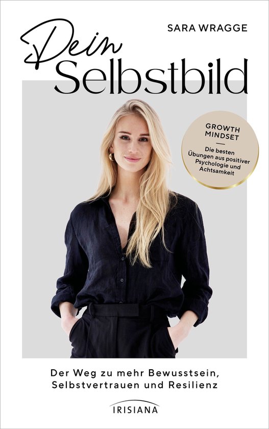 Dein Selbstbild (ebook), Sara Wragge | 9783641311759 | Boeken | bol.com