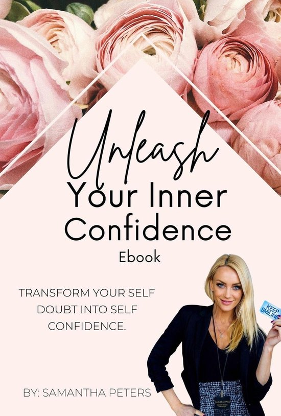 Unleash Your Inner Confidence (ebook), Samantha Peters | 9781312712980 | Boeken | bol