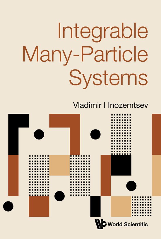 Integrable Many-Particle Systems (ebook), Vladimir I Inozemtsev | 9781800613836 | Boeken | bol
