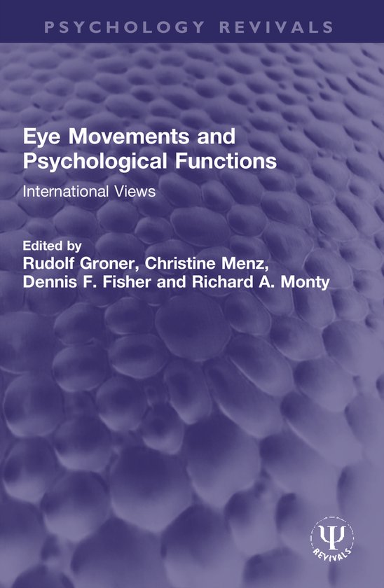 Psychology Revivals- Eye Movements and Psychological Functions ...