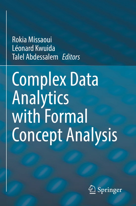 Complex Data Analytics with Formal Concept Analysis | 9783030932800 | Boeken | bol