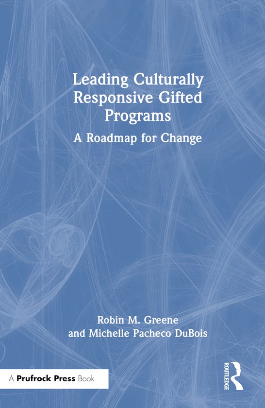 Leading Culturally Responsive Gifted Programs, Robin M. Greene | 9781032276885 | Boeken | bol