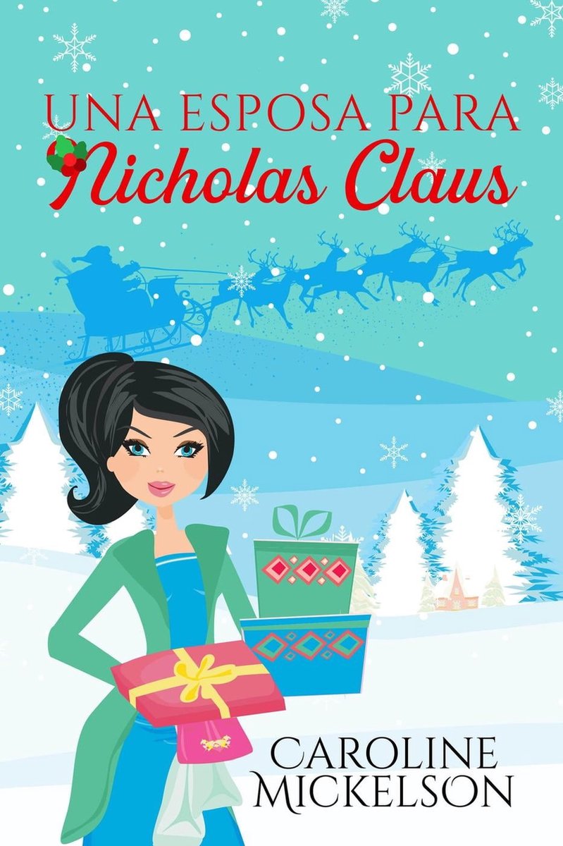Serie Central de Navidad 2 - Una esposa para Nicholas Claus (ebook ...