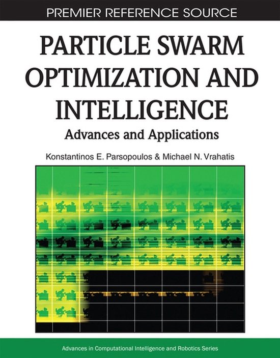 Particle Swarm Optimization And Intelligence, Konstantinos E ...