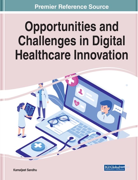 Opportunities and Challenges in Digital Healthcare Innovation ...