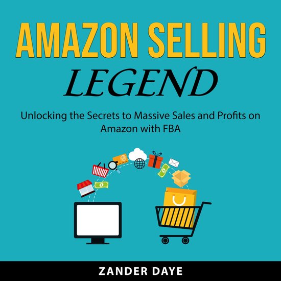 Amazon Selling Legend, Zander Daye | 9798823469777 | Boeken | bol.com