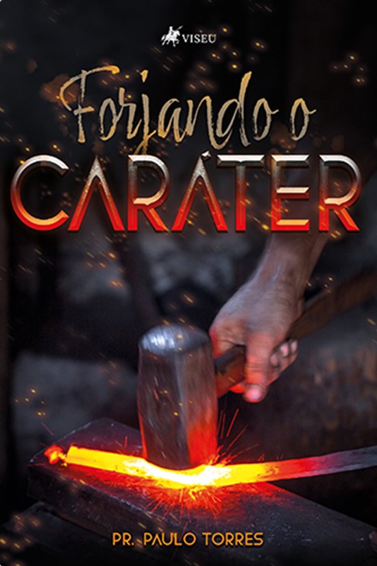 Forjando o Caráter (ebook), Pr. Paulo Torres | 9786525455358 | Boeken | bol.com