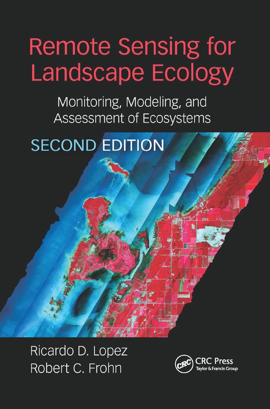 Remote Sensing for Landscape Ecology: New Metric Indicators, Robert ...