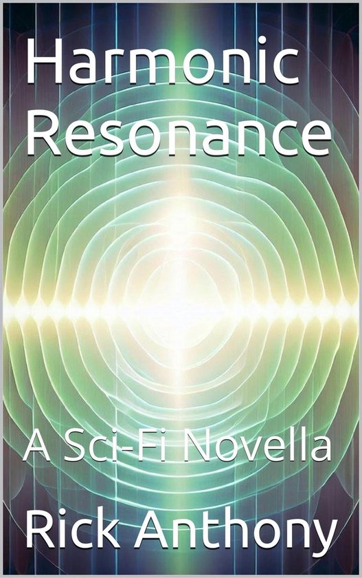Harmonic Resonance (ebook), Rick Anthony | 9798223363422 | Boeken | bol.com