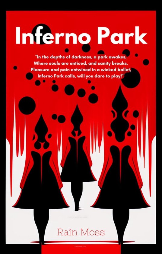 Inferno Park (ebook), Rain Moss | 9798223947264 | Boeken | bol.com