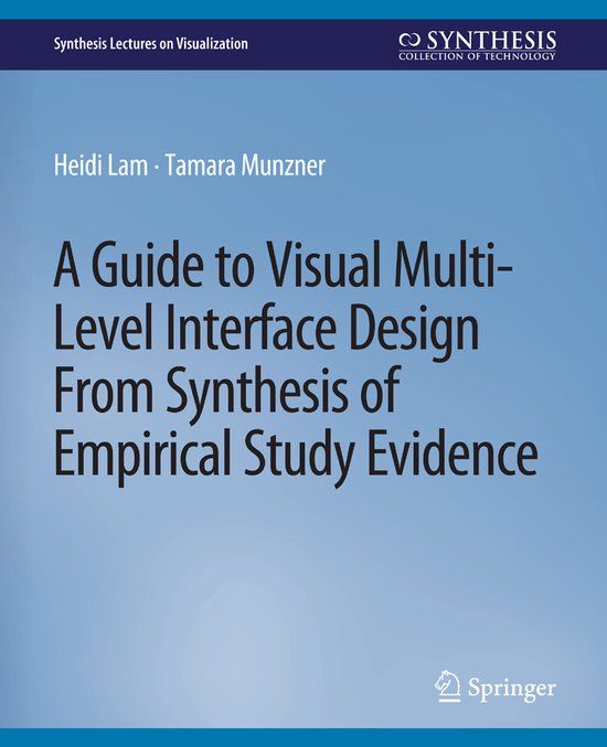 Synthesis Lectures on Visualization-A Guide to Visual Multi-Level Interface Design... | bol