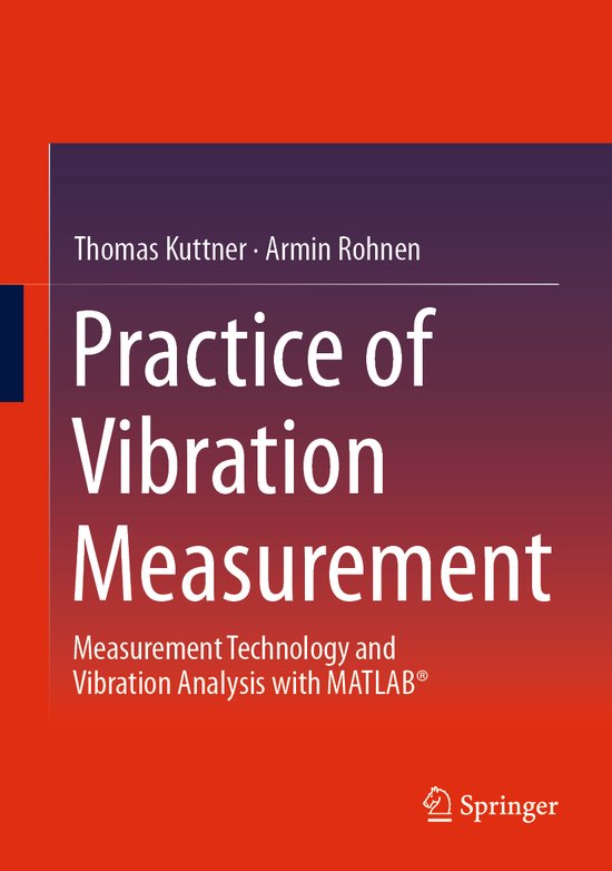 Practice of Vibration Measurement | 9783658384623 | Armin Rohnen | Boeken | bol