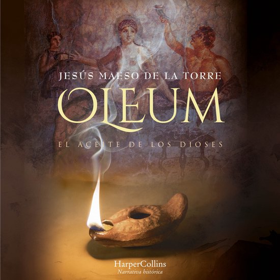 Oleum. El aceite de los dioses, Jesús Maeso De La Torre | 9788419883582 ...