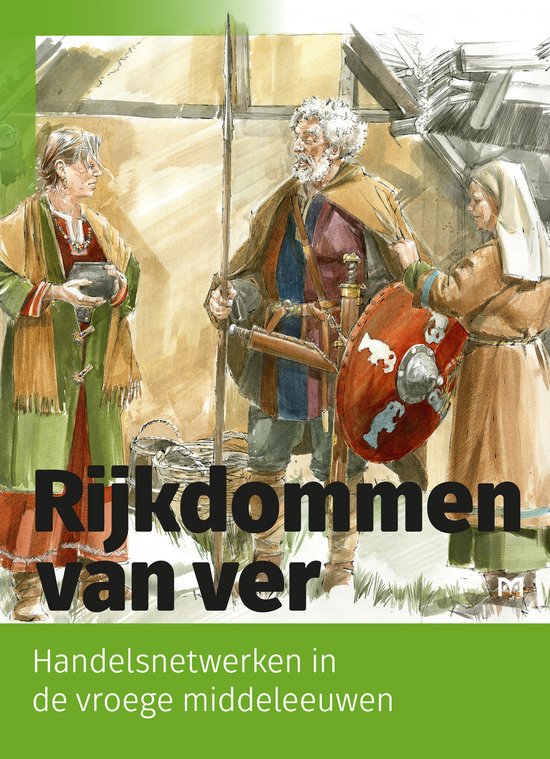 Rijkdommen van ver. Handelsnetwerken in de vroege middeleeuwen, Frans ...