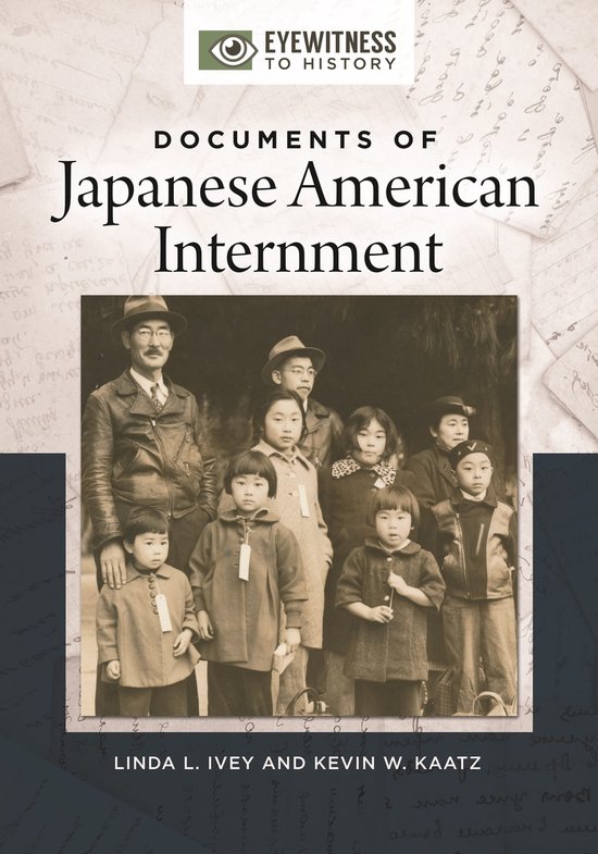 Eyewitness to History- Documents of Japanese American Internment ...