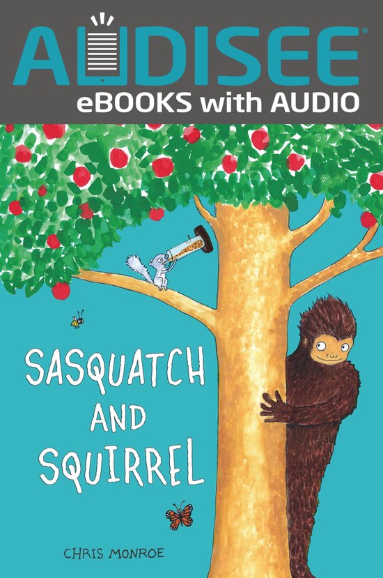 Sasquatch and Squirrel (ebook), Chris Monroe | 9798765605103 | Boeken ...