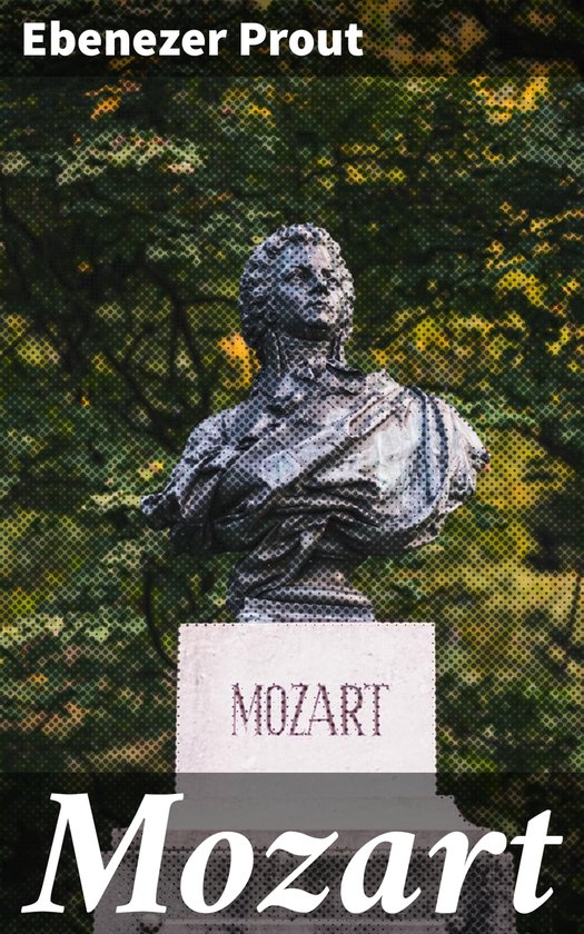 Mozart (ebook), Ebenezer Prout | 4066339527799 | Boeken | bol