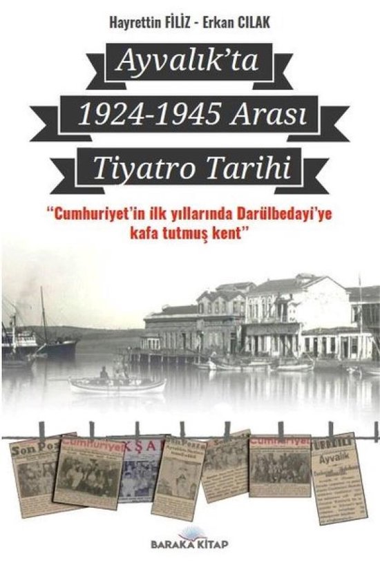 Ayvalık'ta 1924 - 1945 Arası Tiyatro Tarihi, Onbekend | 9786057311665 | Boeken | bol.com