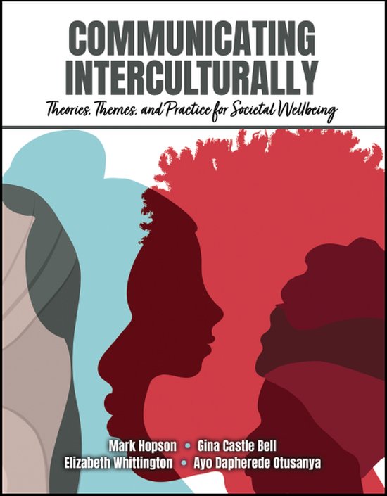 Communicating Interculturally: Theories, Themes, and Practices for ...