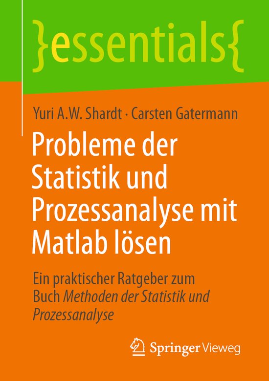 essentials- Probleme der Statistik und Prozessanalyse mit Matlab lösen | 9783662675359... | bol.com