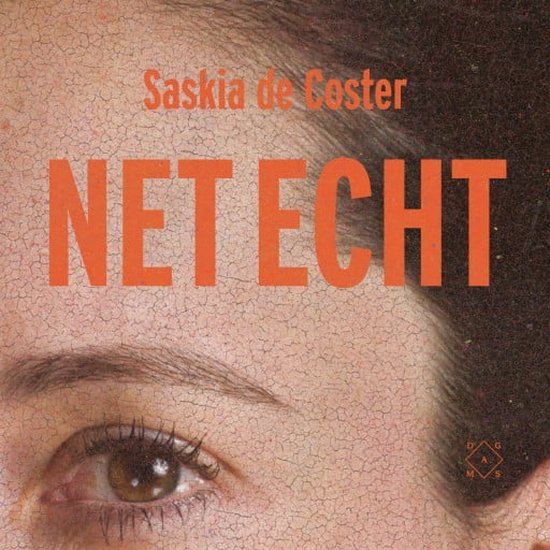 Net echt, Saskia de Coster | 9789493320383 | Boeken | bol