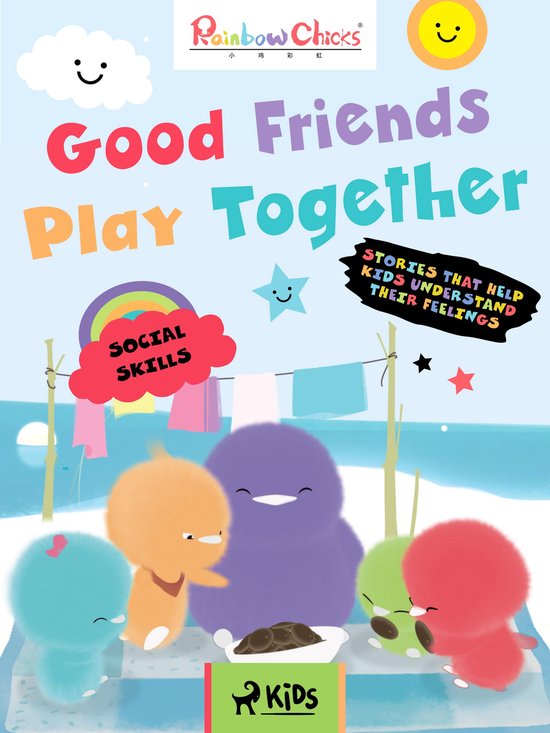 Rainbow Chicks - Rainbow Chicks - Social Skills - Good Friends Play ...