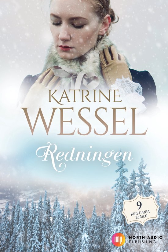 Kristiania-serien 9 - Redningen (ebook), Katrine Wessel | 9788775716739 | Boeken | bol.com