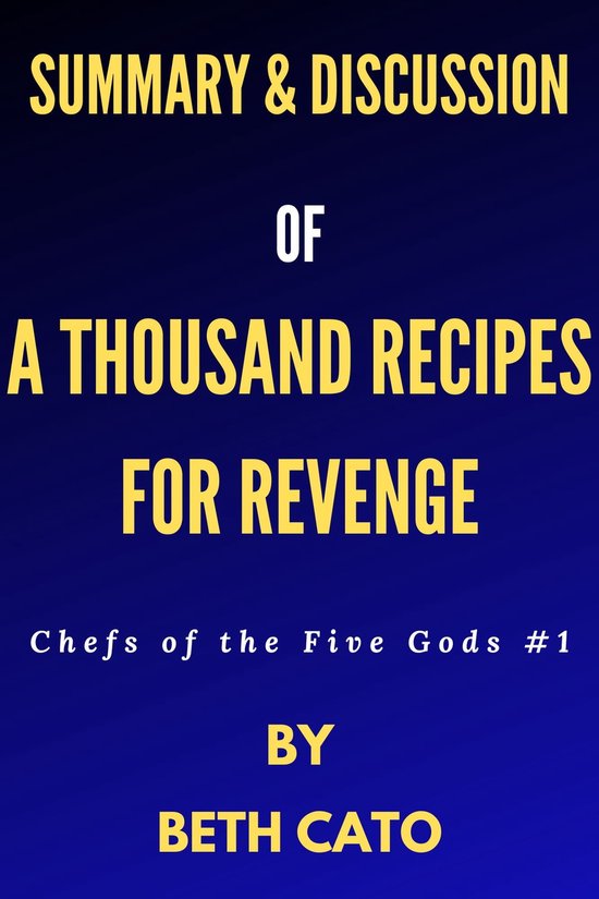 Chefs of the Five Gods 1 - Summary & Analysis Of A Thousand Recipes for ...