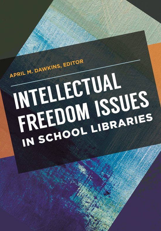 Intellectual Freedom Issues in School Libraries (ebook) | 9798216103318 ...