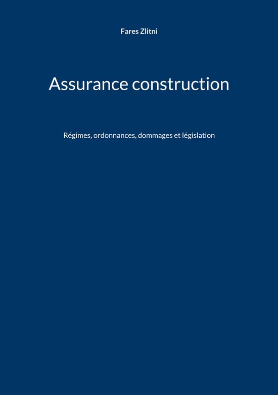 Assurance construction (ebook), Fares Zlitni | 9782322509065 | Boeken | bol