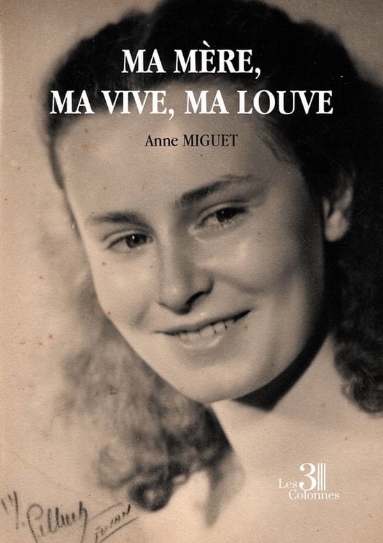 Ma mère, ma vive, ma louve (ebook), Anne Miguet | 9791040604235 ...