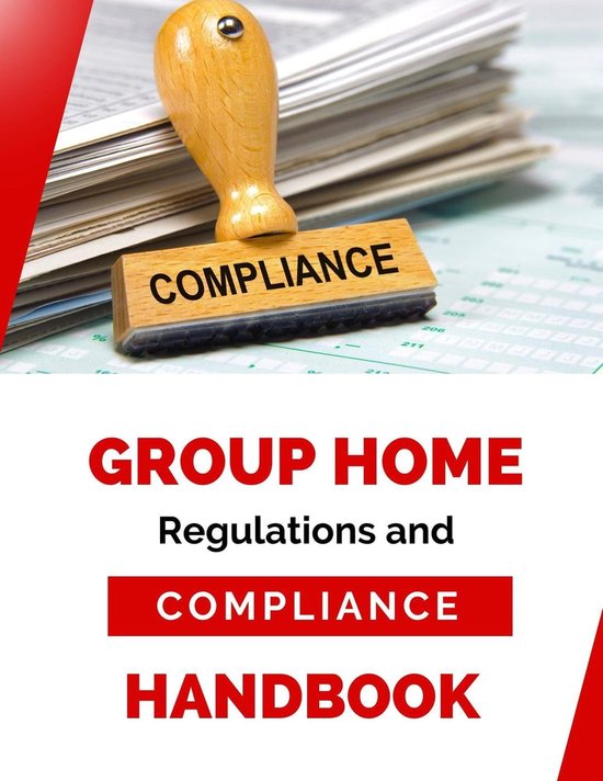 Group Home Regulation and Compliance Handbook (ebook), Business Success Shop |... | bol