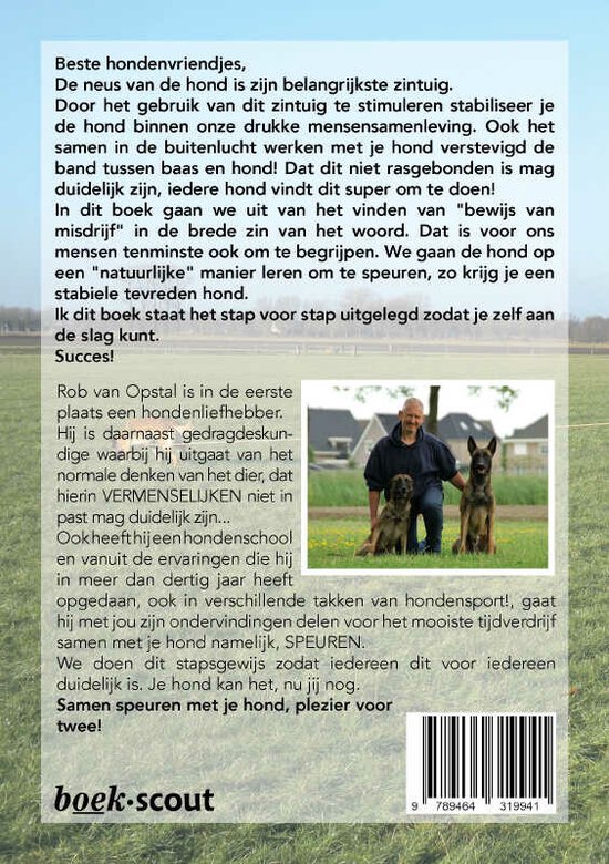 Speuren met je hond, het mooiste wat er is!, Rob van Opstal | 9789464319941 | Boeken | bol