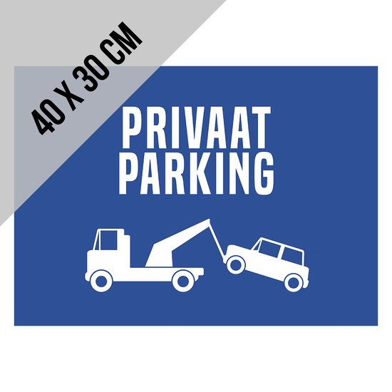 Pictogram/ bord | "Privaat parking" - Wegsleepregeling | 40 x 30 cm ...