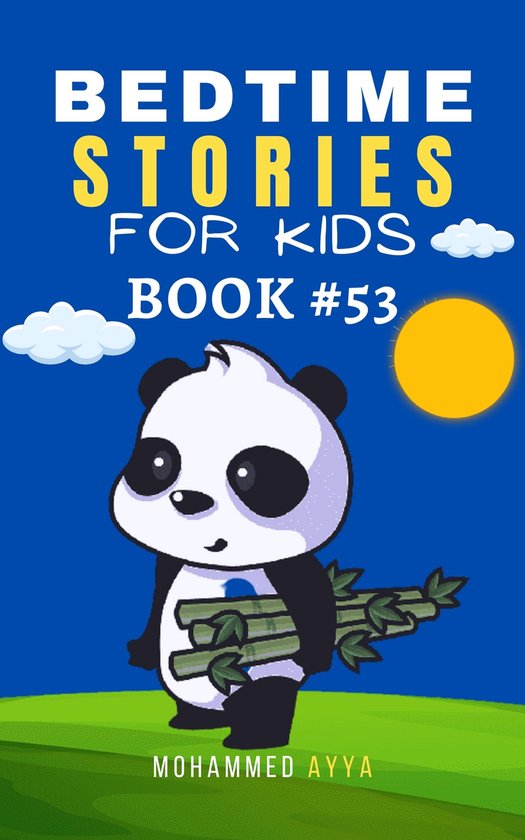Short Bedtime Stories 53 - Bedtime Stories For Kids (ebook), Mohammed Ayya |... | bol.com