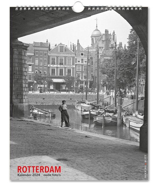 Bekking & Blitz - Rotterdam au 20e siècle Calendrier 2024 - Affiche ...