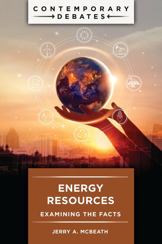 Contemporary Debates- Energy Resources, Jerry A. McBeath ...