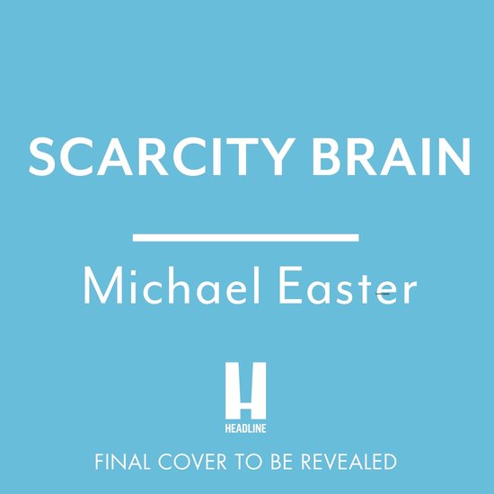 Scarcity Brain, Michael Easter | 9781035411191 | Boeken | bol.com