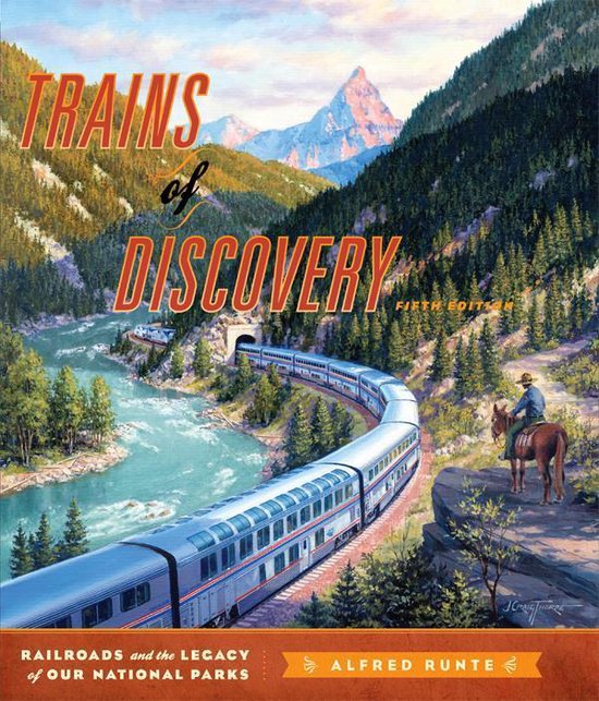 Trains of Discovery (ebook), Alfred Runte | 9781570984389 | Boeken ...