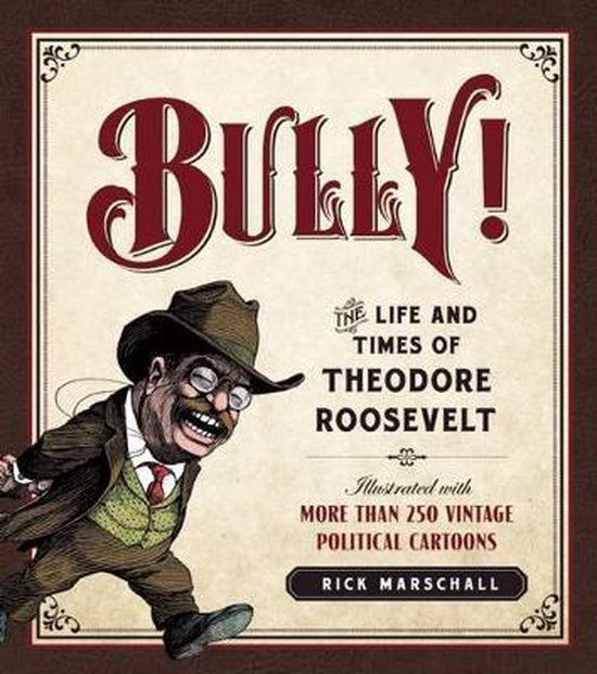 Bully!, Rick Marschall | 9781596981546 | Boeken | bol.com