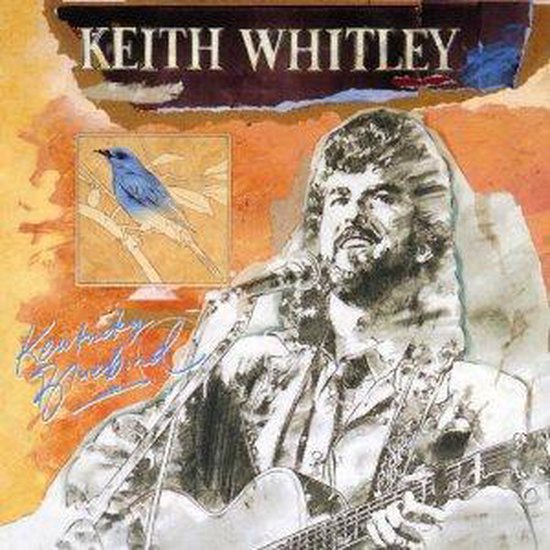 Kentucky Bluebird, Keith Whitley | CD (album) | Muziek | bol.com