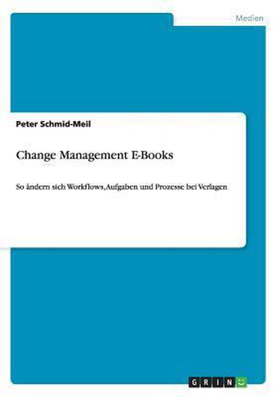 Change Management E-Books, Peter Schmid-Meil | 9783656701064 | Boeken | bol.com