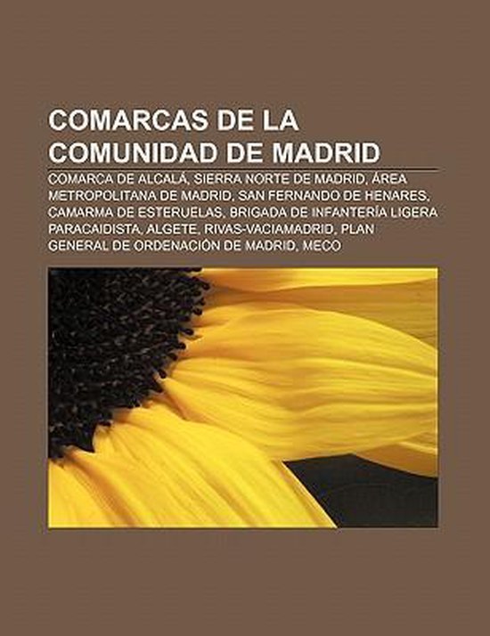 Comarcas de La Comunidad de Madrid, Source Wikipedia | 9781231369111 ...