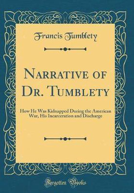 Narrative of Dr. Tumblety, Francis Tumblety | 9780483273184 | Boeken ...