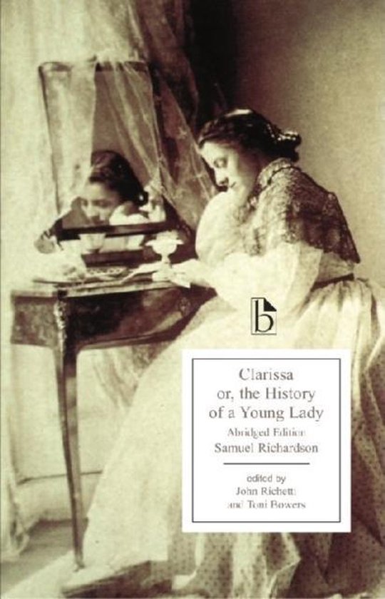 Clarissa, Or, The History Of A Young Lady | 9781551114750 | Samuel ...