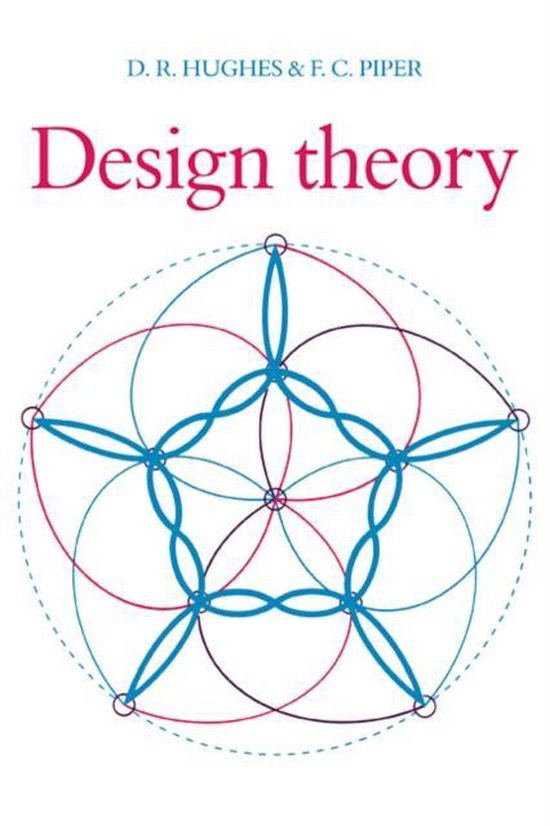 Design Theory | 9780521358729 | D. R. Hughes | Boeken | bol.com