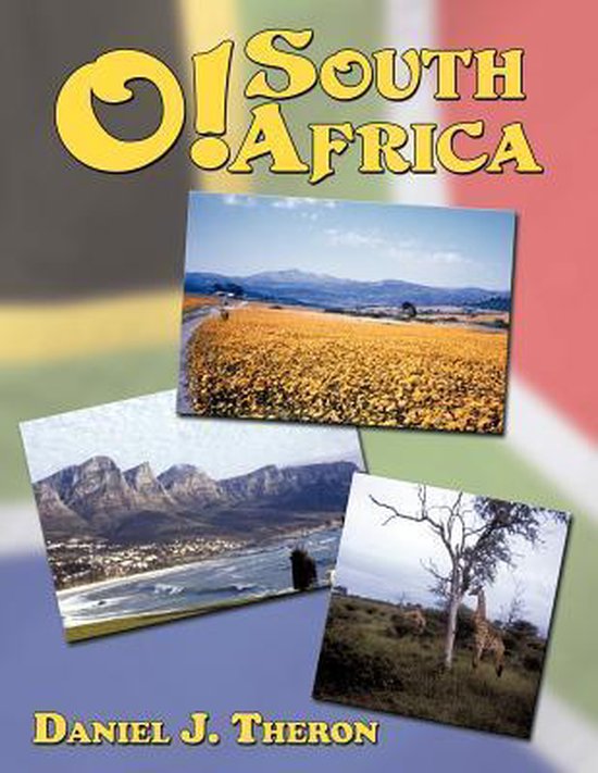 O! South Africa | 9781456747657 | Daniel J. Theron | Boeken | bol.com