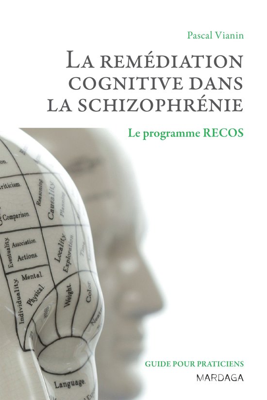 La remédiation cognitive dans la schizophrénie (ebook), Pascal Vianin | 9782804702236... | bol.com