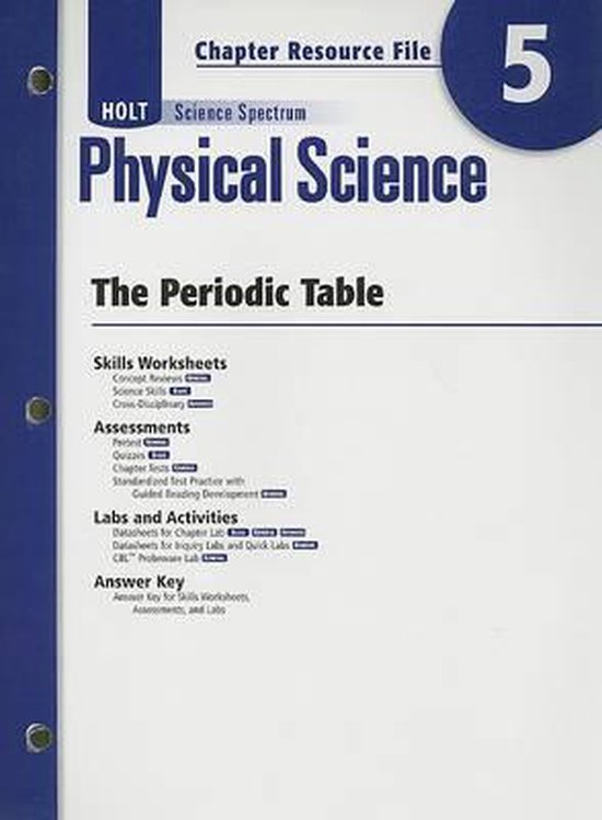 Holt Science Spectrum Physical Science Chapter 5 Resource File: The Periodic Table |... | bol