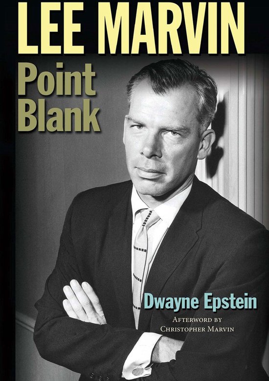 Lee Marvin (ebook), Dwayne Epstein | 9781936182411 | Boeken | bol.com